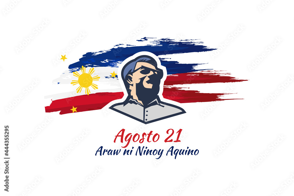 Translation: August 21, Ninoy Aquino Day. Happy Ninoy Aquino Day vector ...