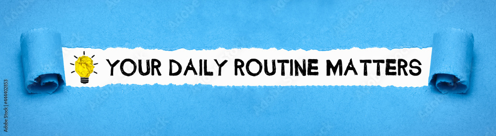 Your daily routine matters Stock Photo | Adobe Stock