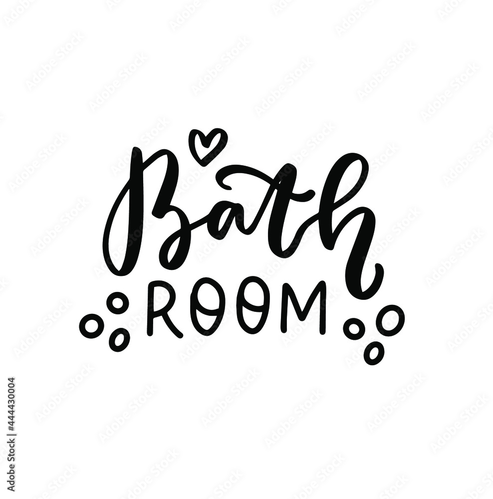 Bath room text. Bathroom interior quote. Hand lettering, Brush ...