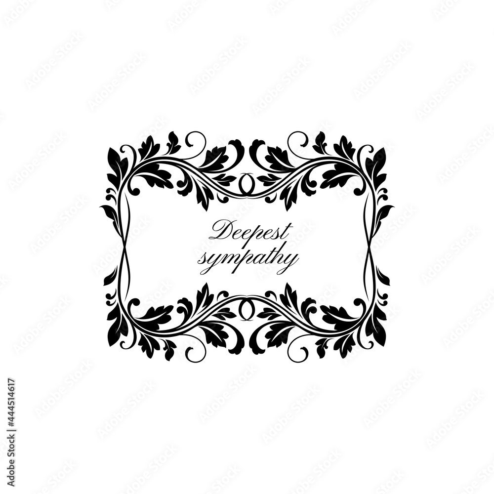 Deepest sympathy funerary frame with floral ornament and lettering ...