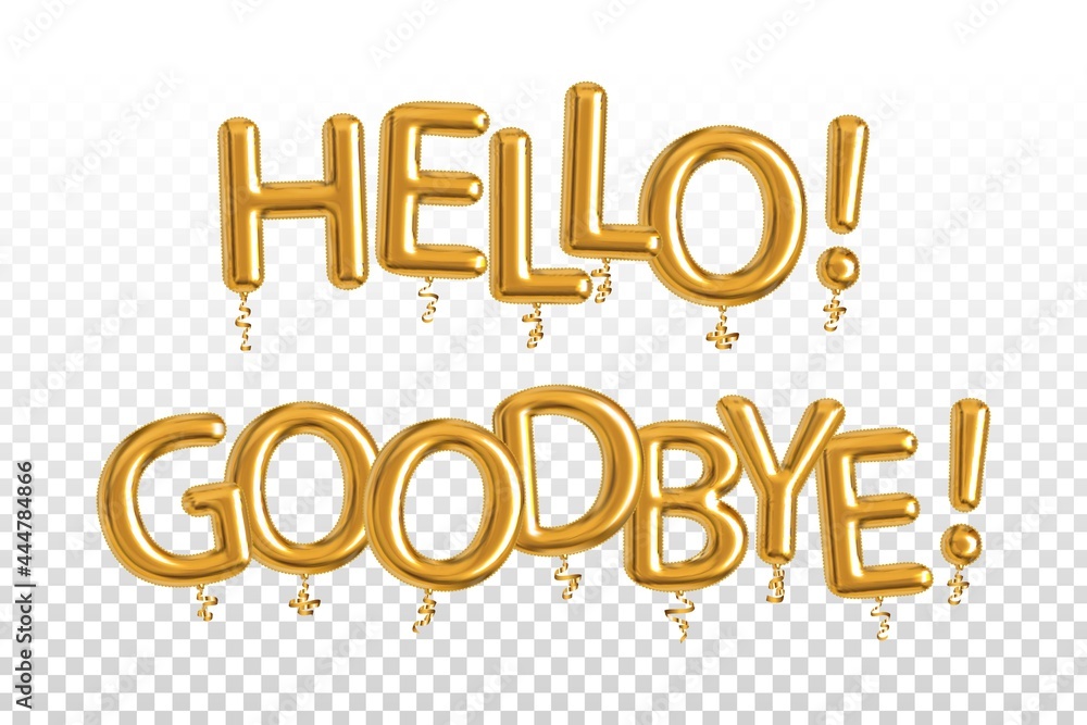Vector realistic isolated golden balloon text of Hello and Goodbye on ...