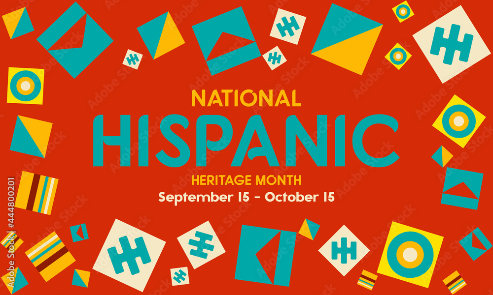 National Hispanic Heritage Month September 15 - October 15. Hispanic ...