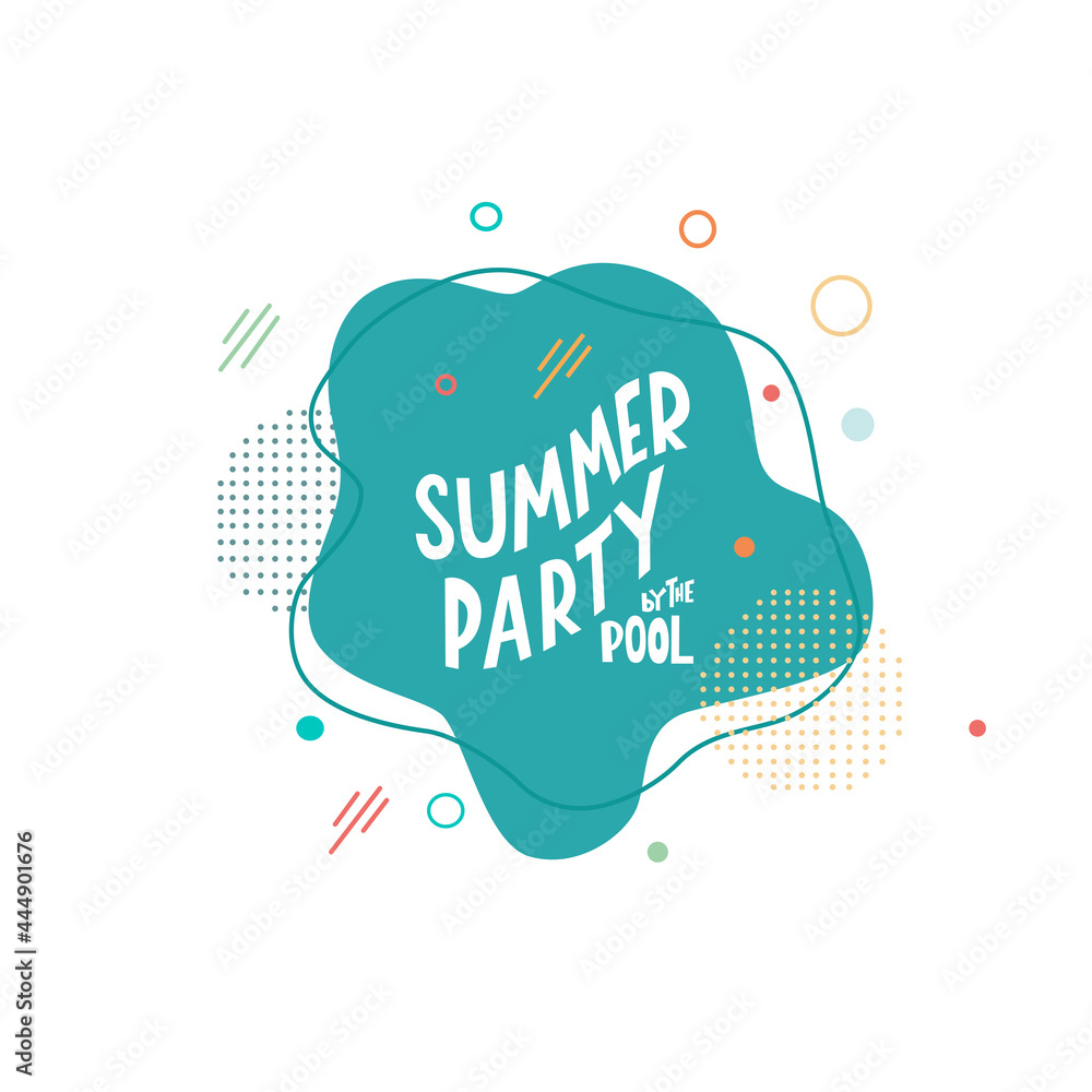 Summer party on the pool - lettering motivation quote with abstract ...