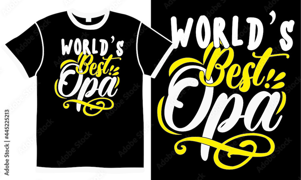 world's best opa, i love my opa, grandfather lover, best dad, love opa ...