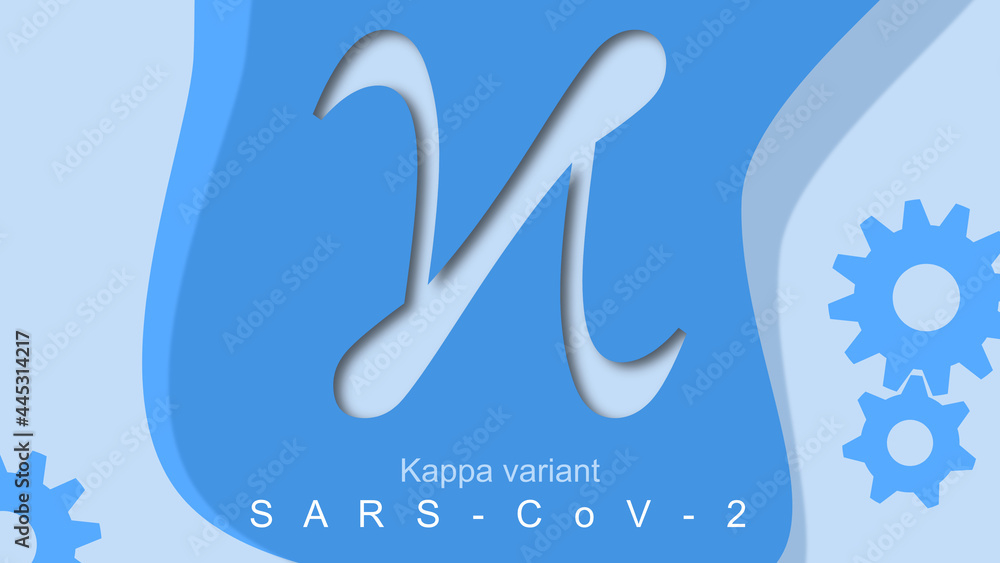 COVID-19 KAPPA VARIANT lineage B.1.617, new pandemic threat. Global ...