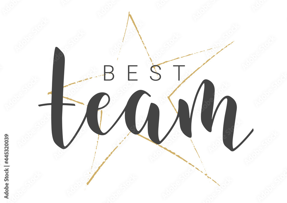 Vector Stock Illustration. Handwritten Lettering of Best Team. Template ...