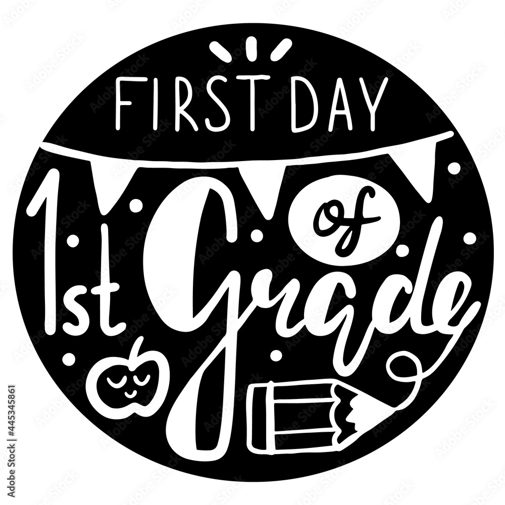 First day of first grade lettering calligraphy white phrase on black ...