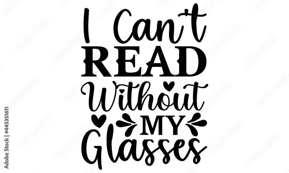 I can't read without my glasses SVG, Book Lover SVG Bundle, Reading ...
