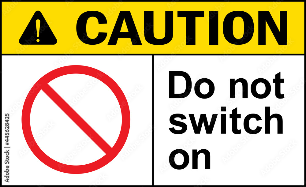 Do not switch on caution sign. Forklift warning signs and symbols ...