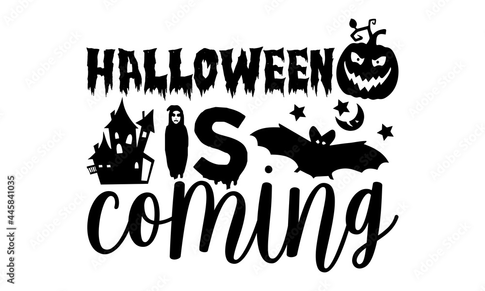Halloween Is Coming - Halloween t shirts design, Hand drawn lettering ...