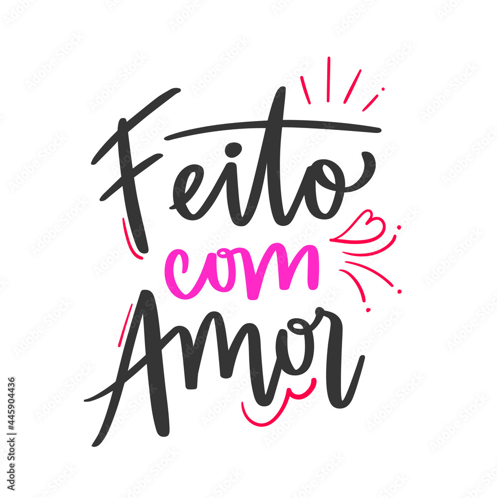 Vetor de Feito com amor. Made with love. Brazilian Expression in Hand ...