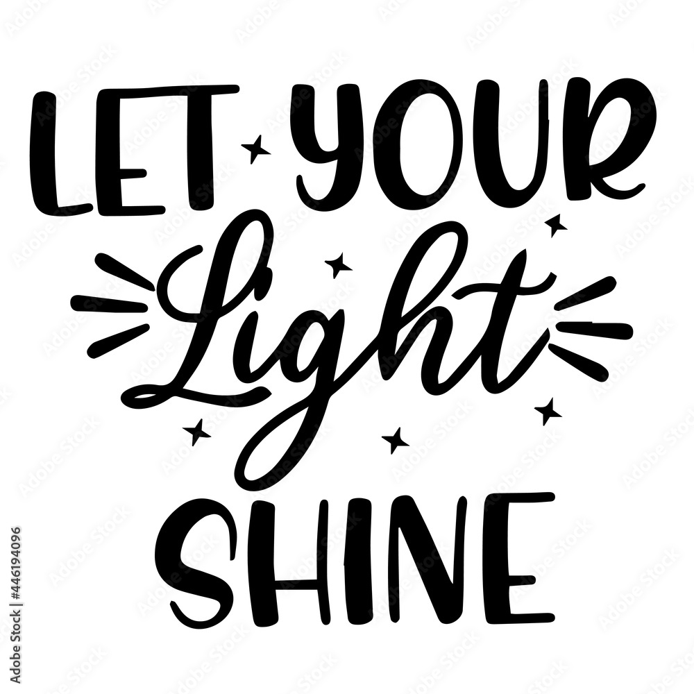 let your light shine inspirational quotes, motivational positive quotes ...