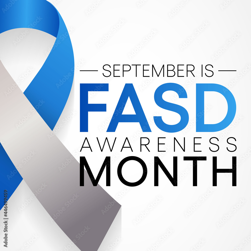 International Fetal alcohol spectrum disorder awareness month (FASD) is ...