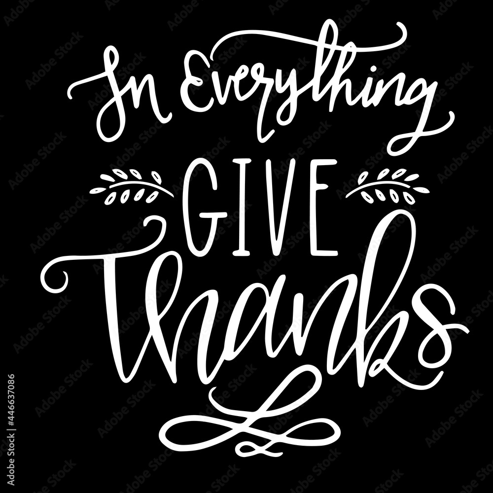 In Everything Give Thanks Background