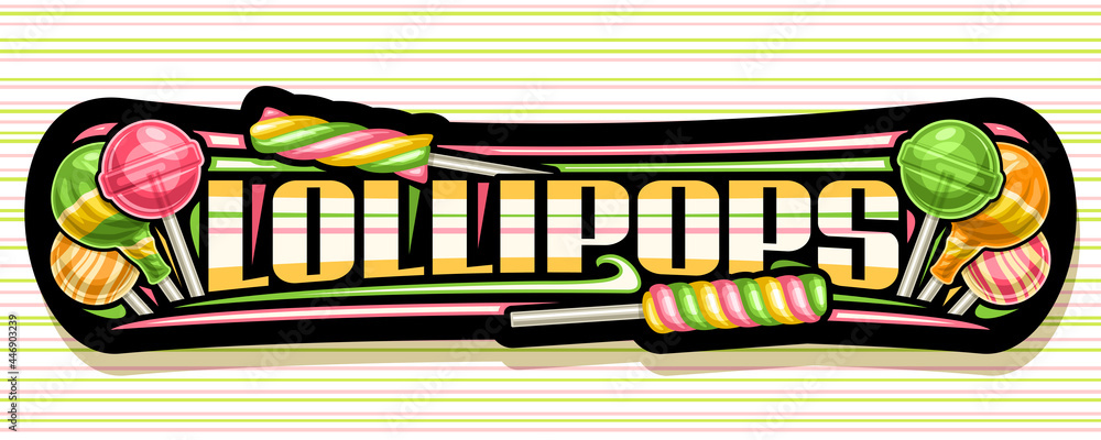 Vector banner for Lollipop, black signage with illustration of various ...