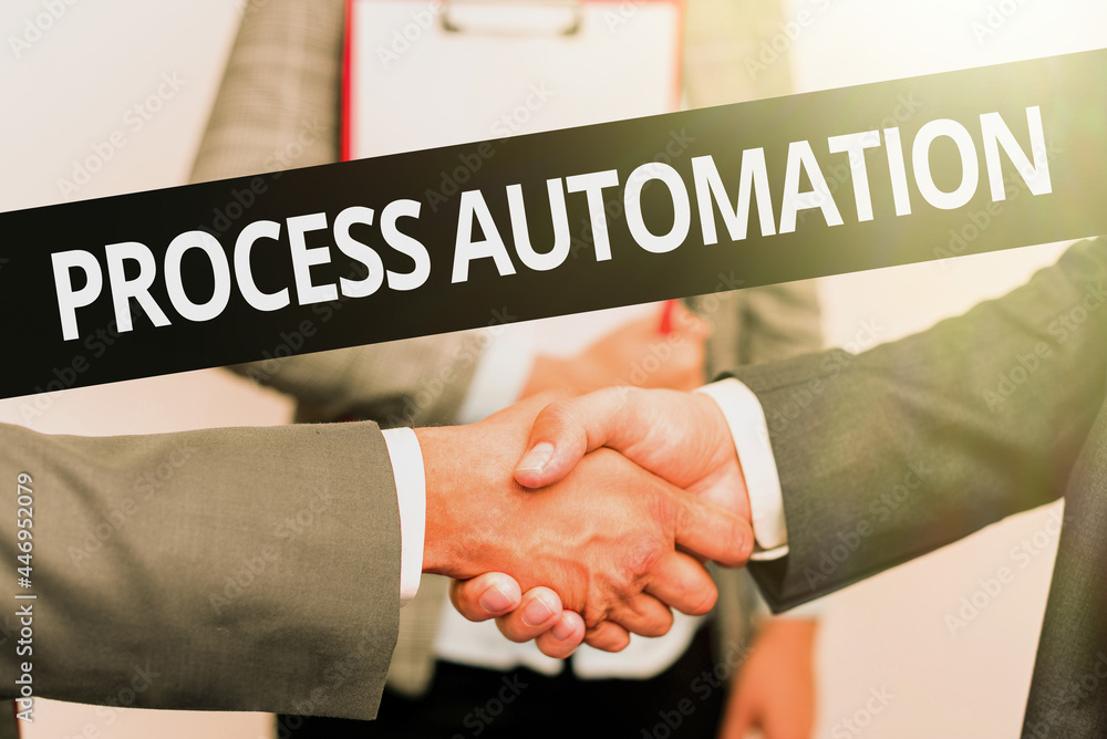 Inspiration showing sign Process Automation. Business approach the use ...
