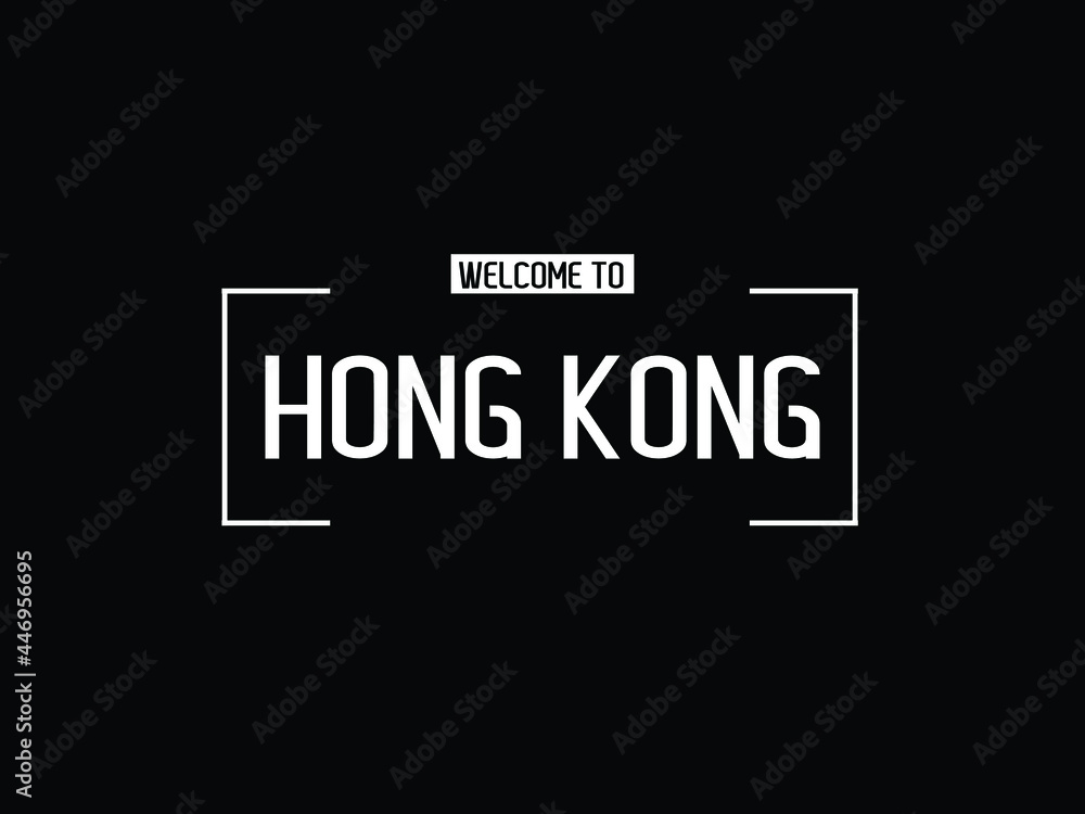 welcome to Hong Kong typography modern text Vector illustration stock ...