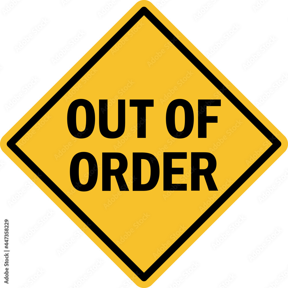 Out of order warning sign. Black on yellow background. Elevator safety ...