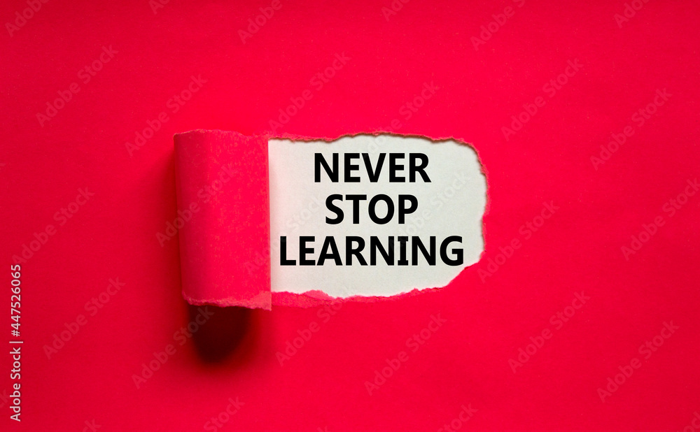 Never stop learning symbol. Words 'Never stop learning' appearing ...