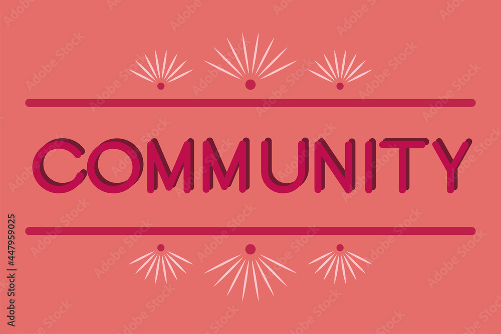 Lettered word community with flowers. Lettering, typography, sign ...