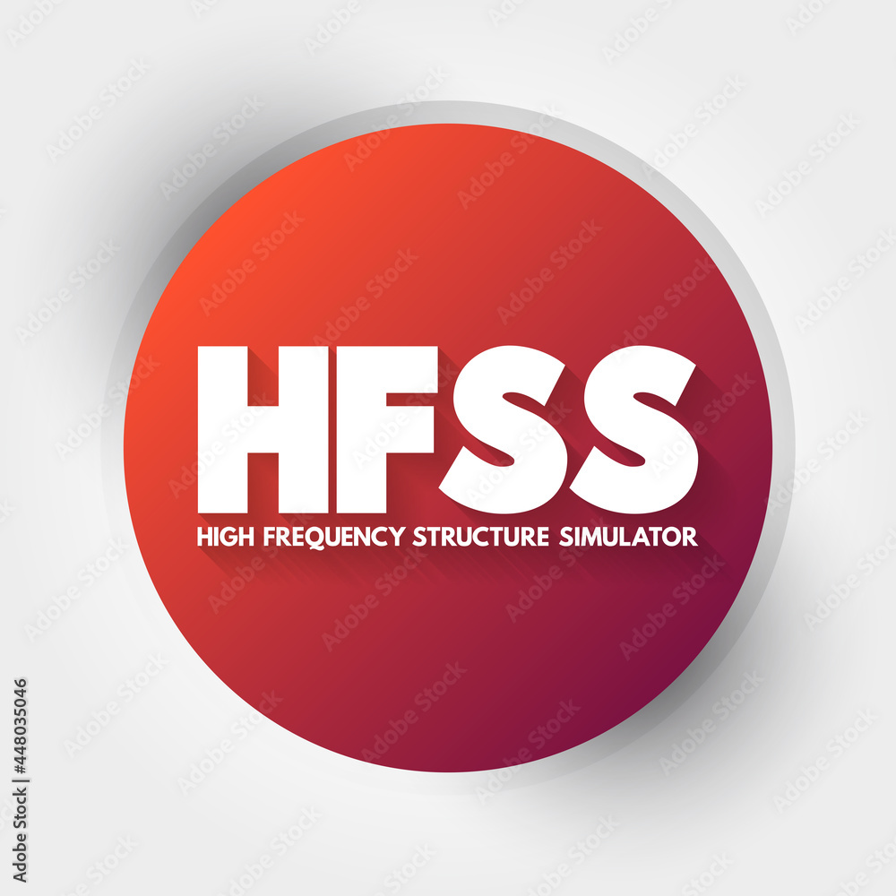 HFSS - High Frequency Structure Simulator acronym, technology concept ...