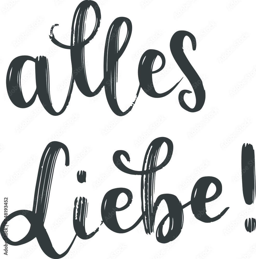 "Alles Liebe!" hand drawn vector lettering in German, in English means ...