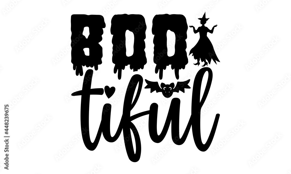 Boo tiful - Halloween t shirt design, Hand drawn lettering phrase ...