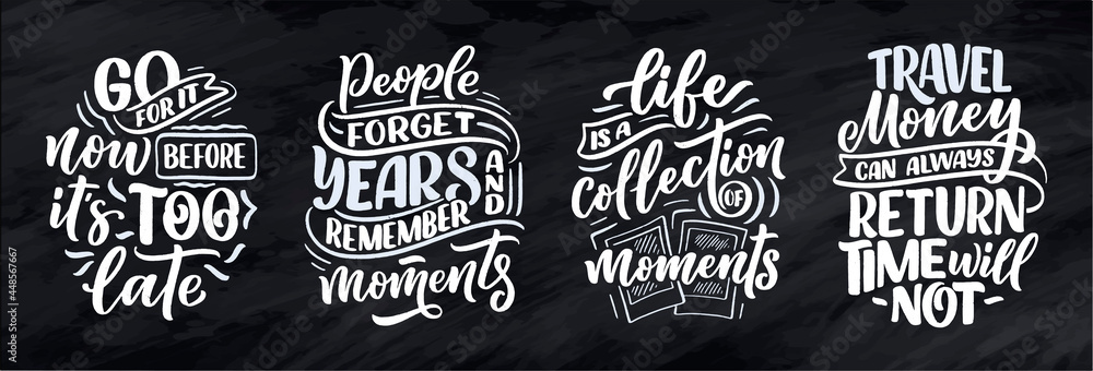 Set with life style inspiration quotes about travel and good moments ...