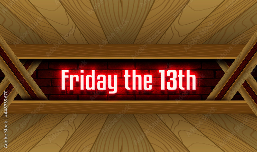 august month special day. Friday the 13th, Neon Text Effect on Bricks ...