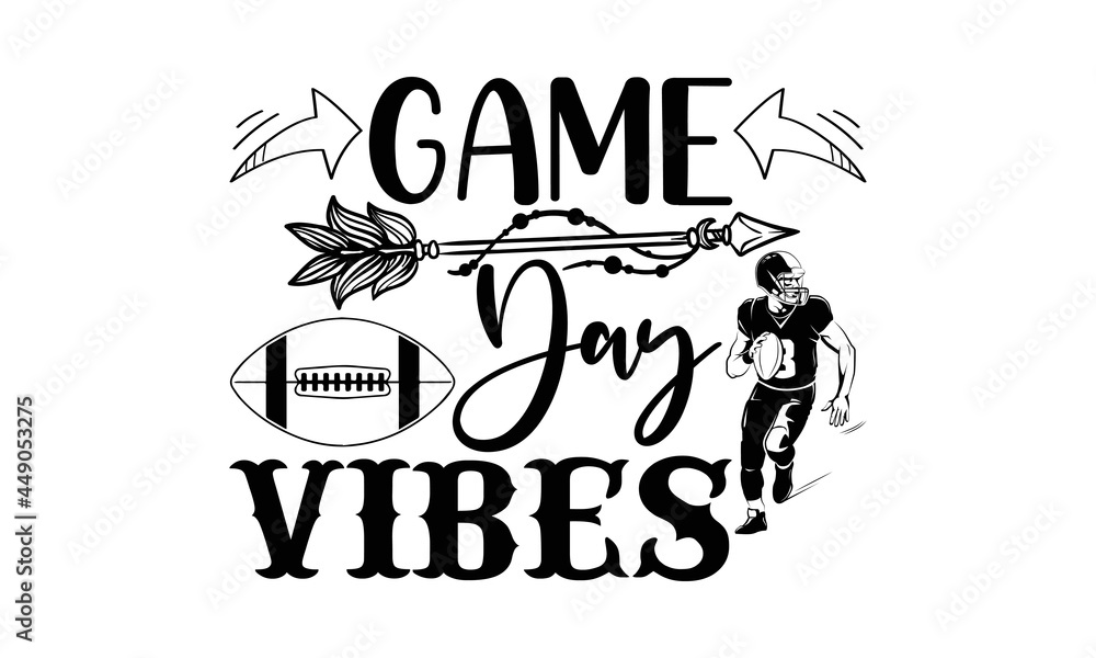Game day vibes- Football t shirts design, Hand drawn lettering phrase ...