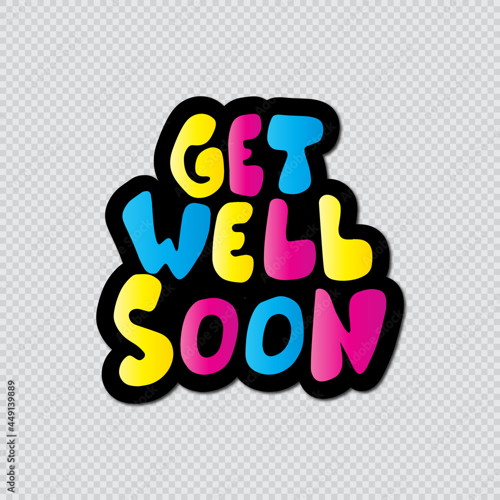 Get Well Soon Hand Lettered Calligraphy On Transparent Background ...