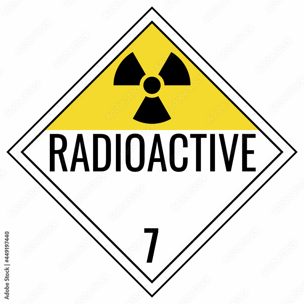 Radioactive Class 7 Placard sign. White, yellow background warning ...