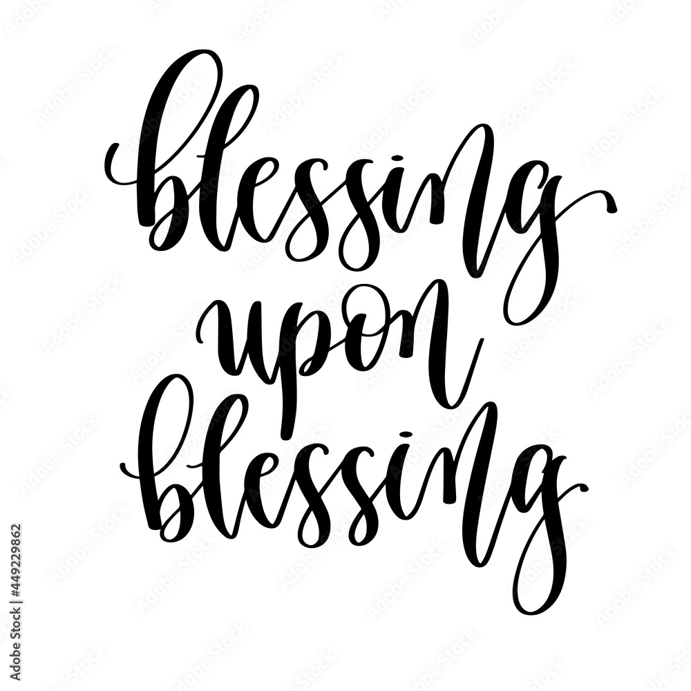 blessing upon blessing - hand lettering vector illustration Stock ...