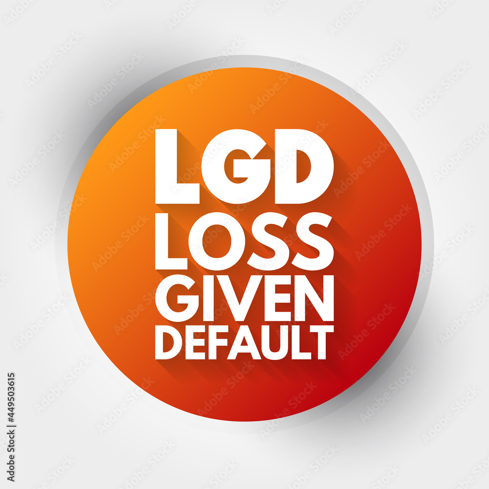 LGD - Loss Given Default acronym, business concept background Stock ...