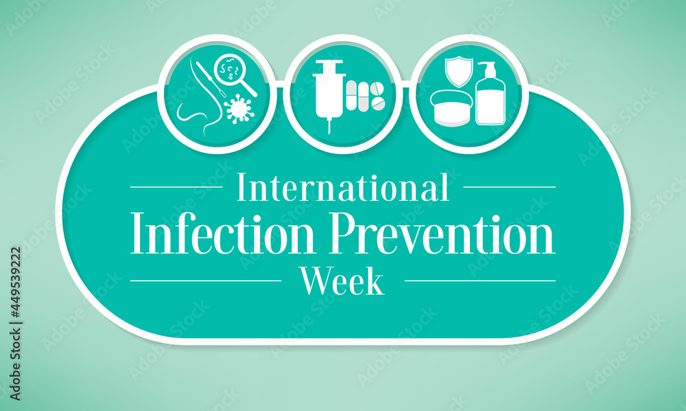 International Infection prevention week is observed every year in ...