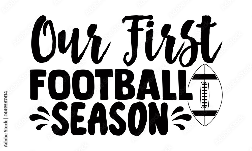 Our first football season- Football t shirts design, Hand drawn ...