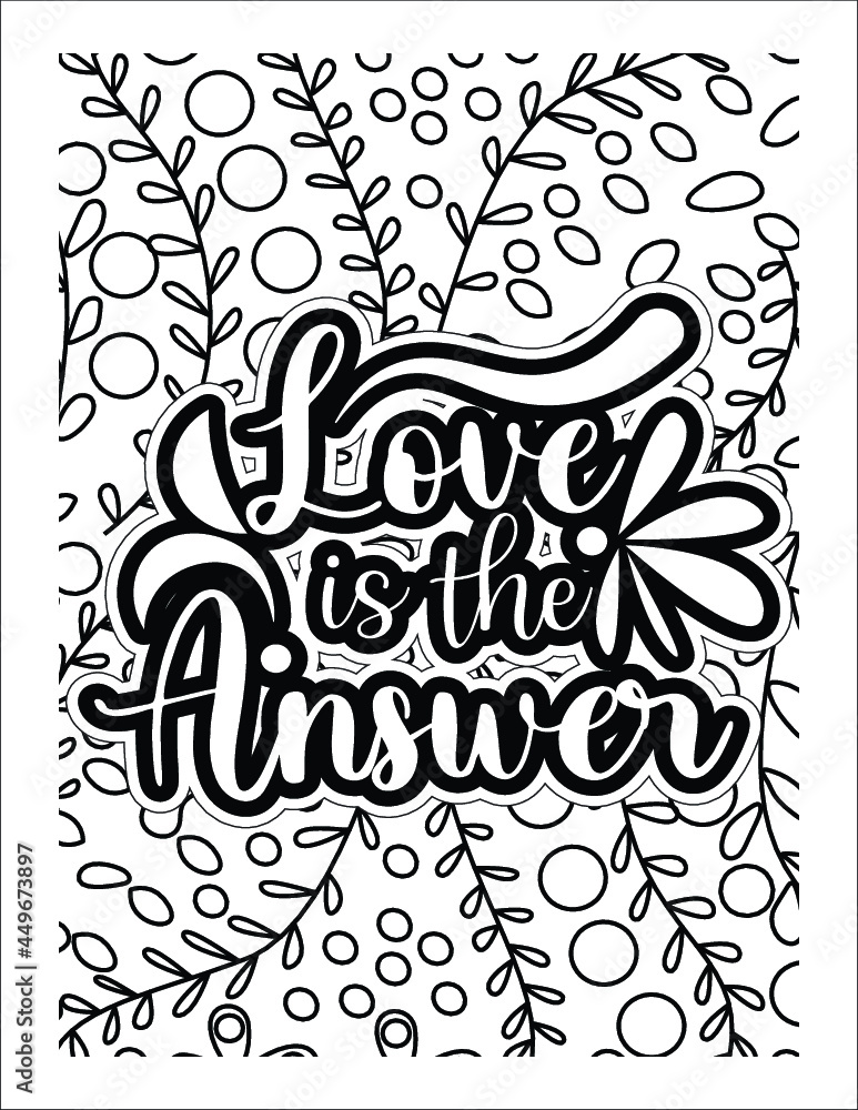 Love is the answer coloring book design. Motivational quotes coloring ...