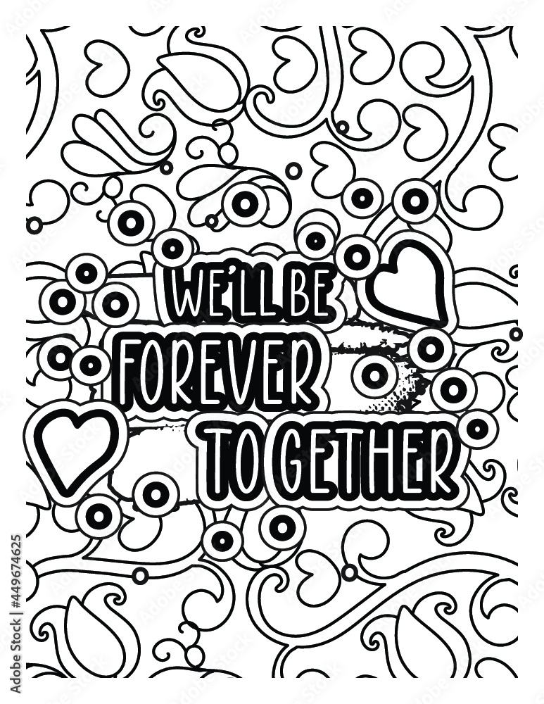 Will be forever to gether coloring page design.Motivational quotes ...