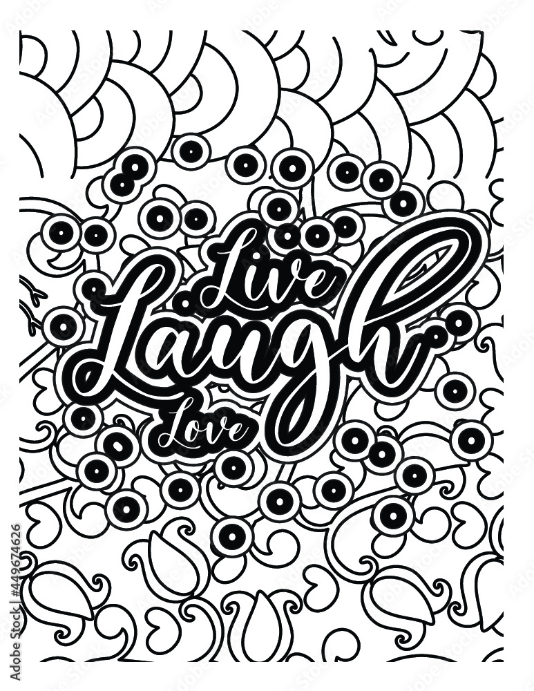 Live laugh love coloring page design.Motivational quotes coloring page ...