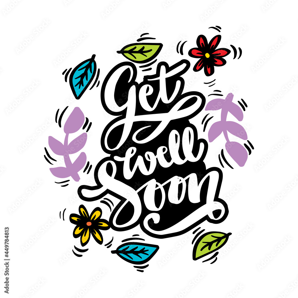 Hand lettering Get well soon card decorated with hand drawn floral ...