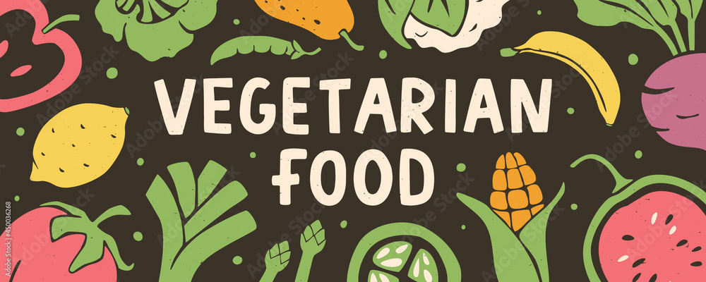 Fruit and vegetable background and "Vegetarian food" text. Pre-made ...