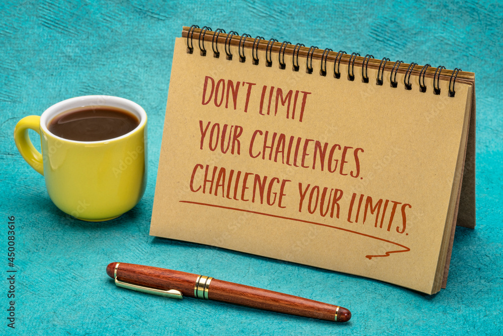 do not limit your challenges, challenge your limits - inspirational ...