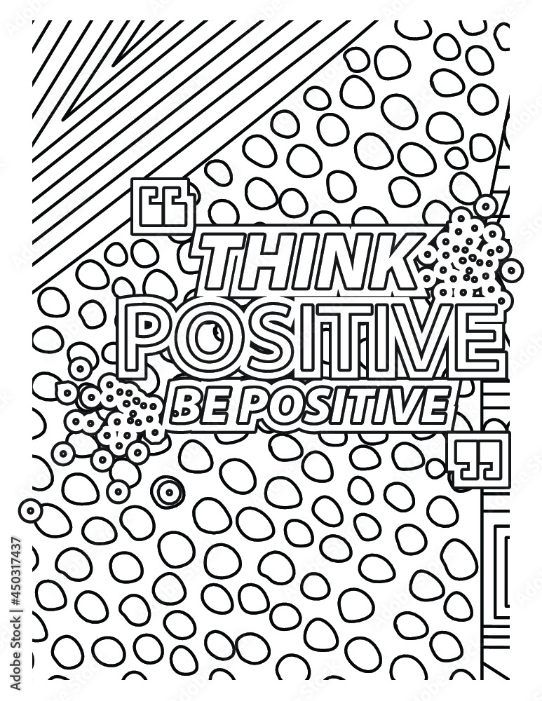 think positive be positive coloring book .motivational Quotes coloring ...