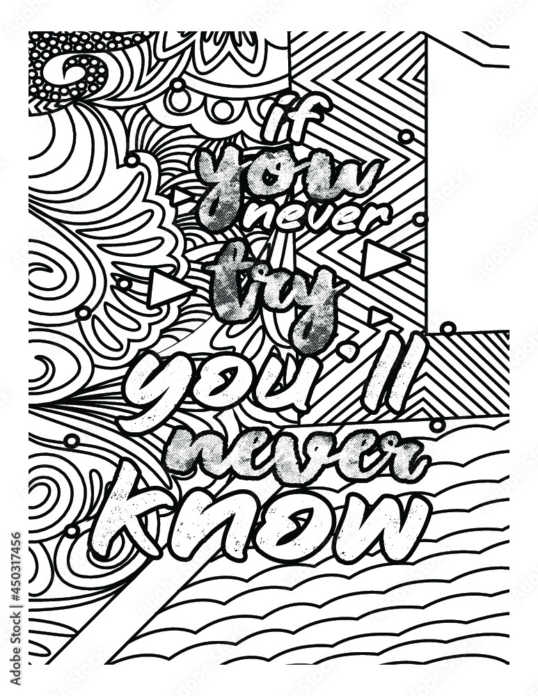 If you never try you'll never know coloring book .motivational Quotes ...