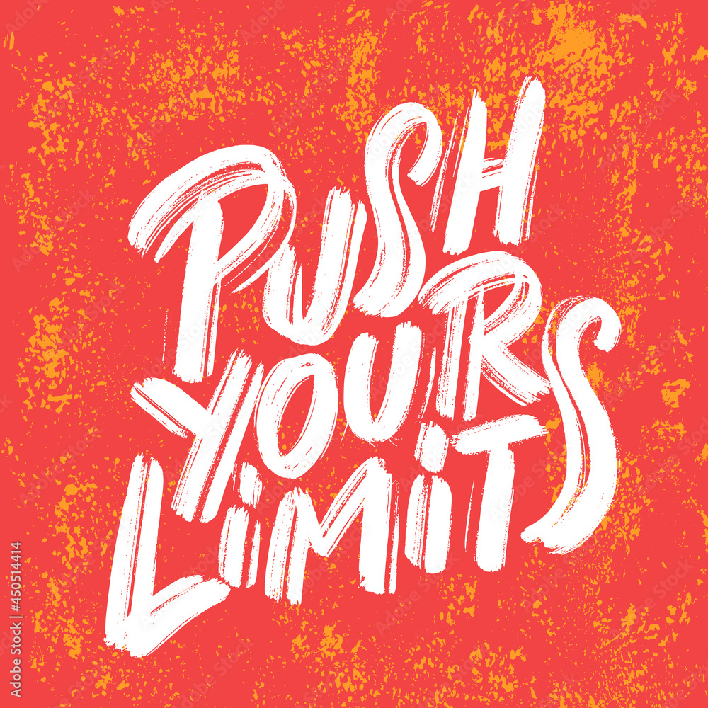 Push your limit. Motivation poster. Vector handwritten lettering. Stock ...
