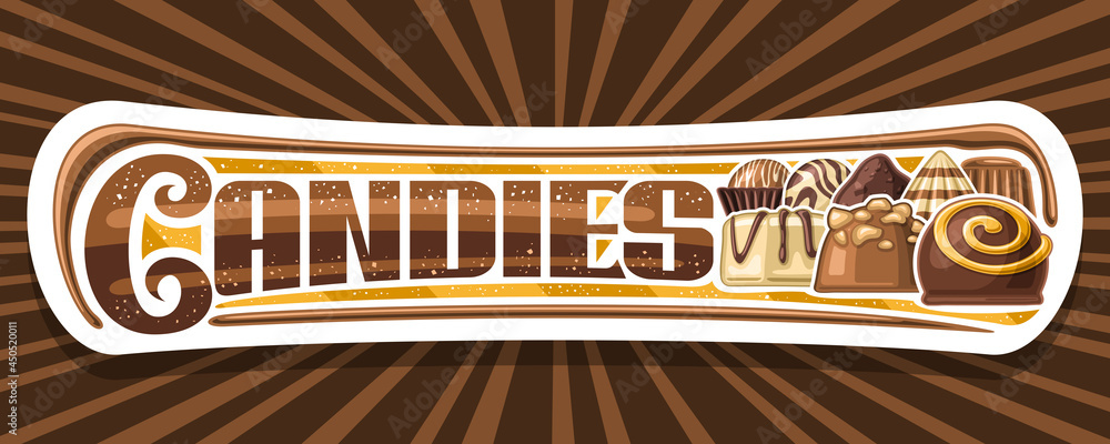 Vector banner for Chocolate Candies, decorative signboard with ...