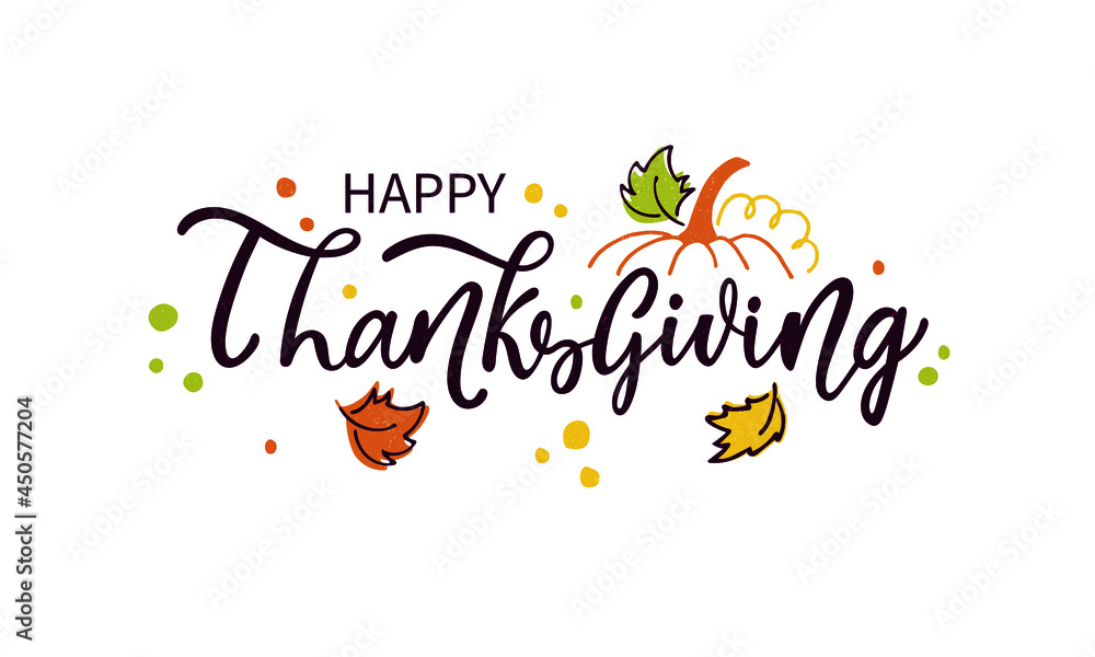 Happy Thanksgiving handwritten text isolated on white background. Modern brush ink calligraphy ...