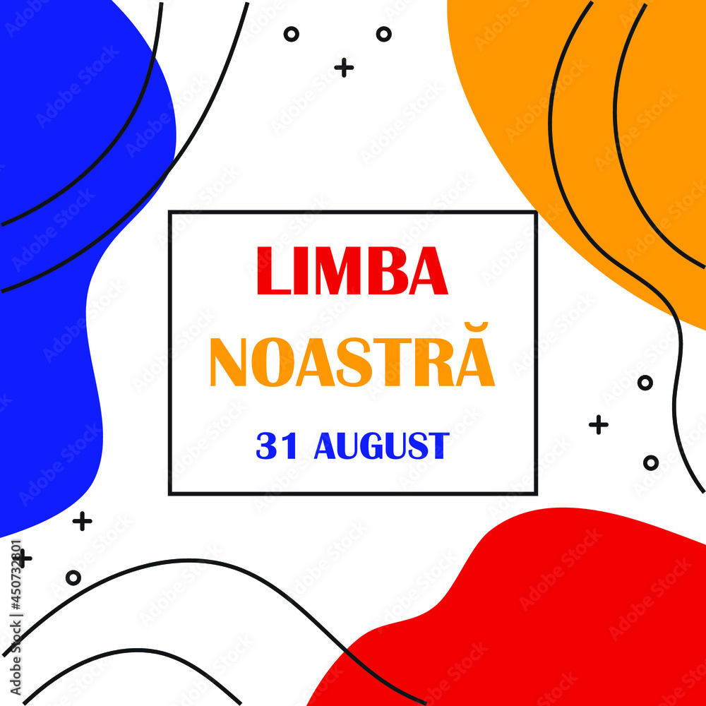 Language day in Republic of Moldova. Limba noastra concept. Tricolor ...