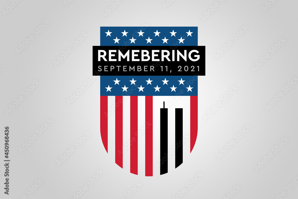 Patriot day, always Remember 9 11, september 11. Remembering. We will ...