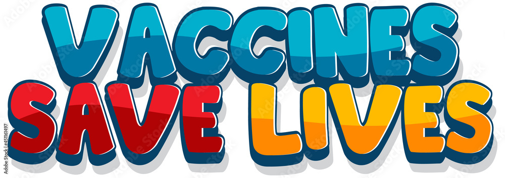 Vaccines save lives font design isolated on white background Stock ...